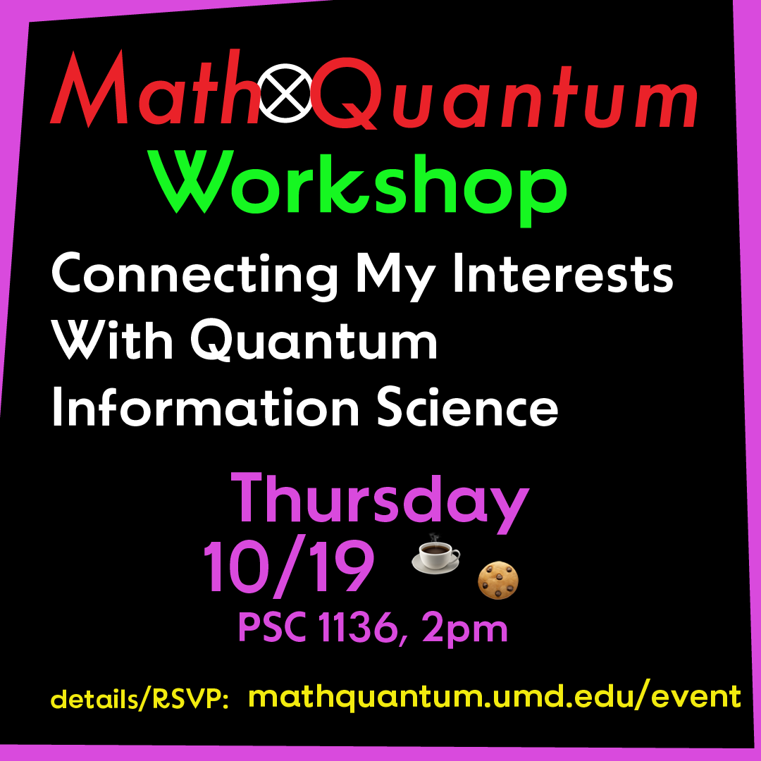 Workshop - Connecting My Interests with Quantum Information Science ...